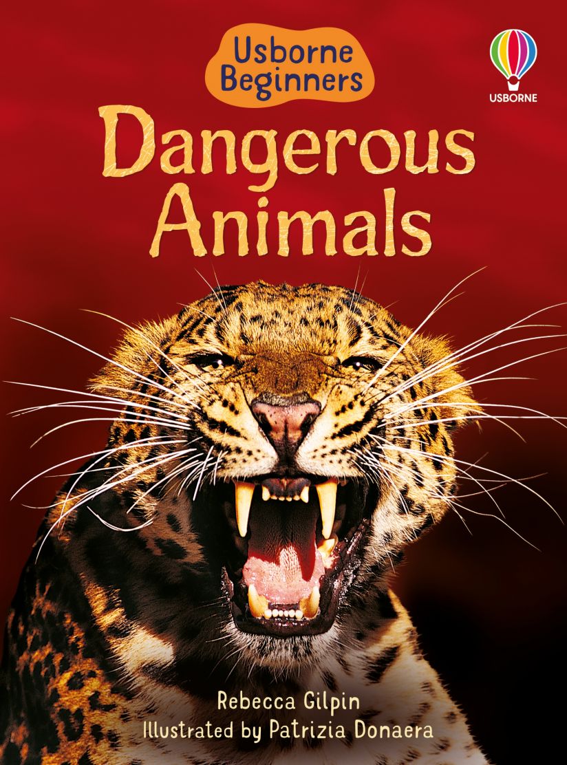 Dangerous Animals by Rebecca Gilpin and Patrizia Donaera (Illustrator)