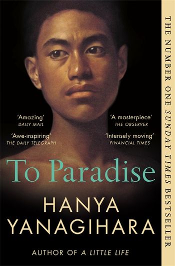 To Paradise by Hanya Yanagihara